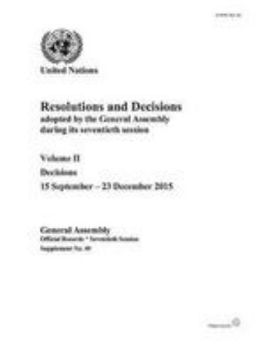 Resolutions and Decision Adopted by the General Assembly During Its ...