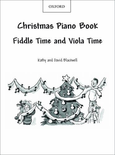 Fiddle Time Ser.: Fiddle Time and Viola Time Christmas: Piano Book by ...