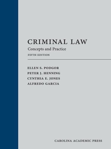 Criminal Law : Concepts and Practice by Alfredo Garcia, Ellen Podgor ...
