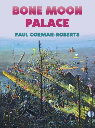 Bone Moon Palace by Paul Corman-Roberts (2021, Trade Paperback) for sale online | eBay