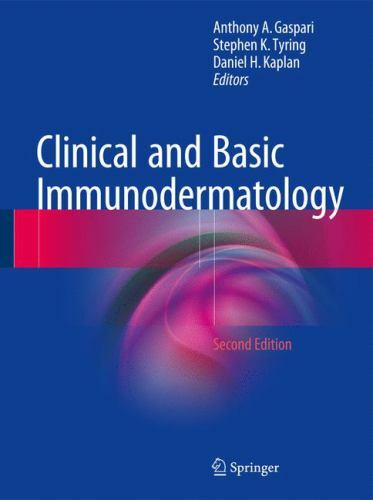 Clinical and Basic Immunodermatology by Stephen K. Tyring (2017 ...