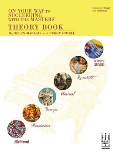 On Your Way to Succeeding with the Masters, Theory Book by Peggy O'Dell ...