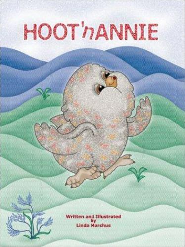 Hoot'N Annie by Linda Marchus (Library Binding) for sale online | eBay