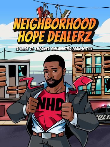Neighborhood Hope Dealerz : A Guide To Empower Communities From Within ...