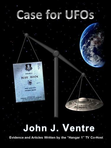 Case for UFOs : True History of the UFO Phenomenon by John Ventre (2015, Trade Paperback) for ...
