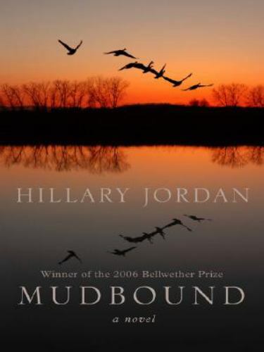 Mudbound by Hillary Jordan (2008, Hardcover) for sale online | eBay