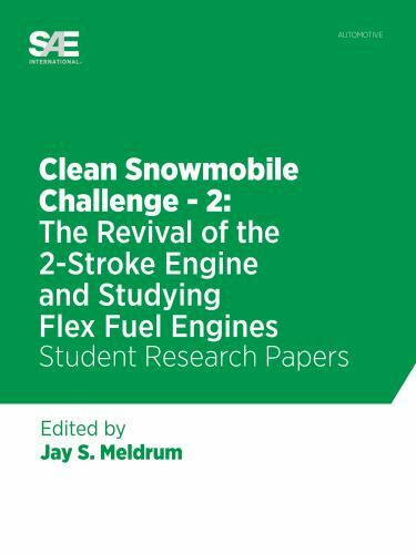 Clean Snowmobile Challenge Ser.: Clean Snowmobile Challenge - 2 : The ...