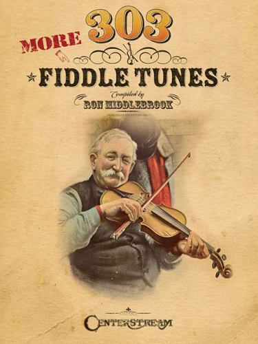 303 More Fiddle Tunes by Ron Middlebrook (2009, Trade Paperback) for ...