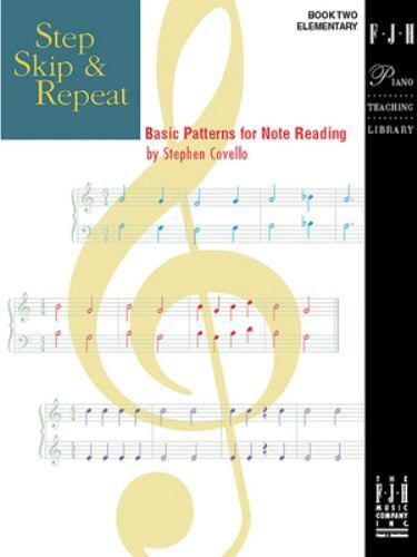 Step Skip and Repeat, Book 2 : Basic Patterns for Note Reading by Stephen Covello (2024, Trade ...