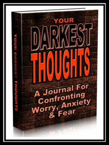 Your Darkest Thoughts : A Journal for Confronting Worry, Anxiety and ...