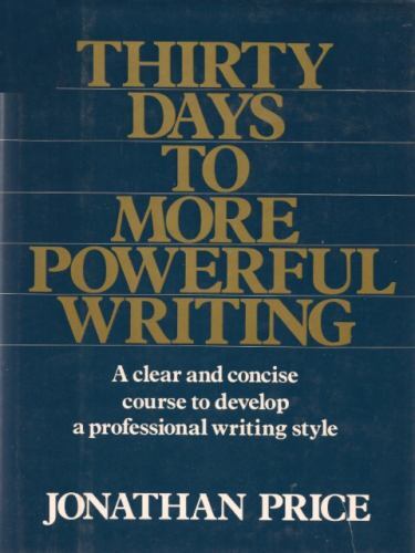 Thirty Days to More Powerful Writing by Random House Value Publishing ...