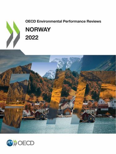 OECD Environmental Performance Reviews: Norway 2022 by OECD (2022 ...