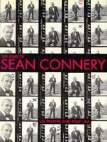 Films of Sean Connery by Lee Pfeiffer and Philip Lisa (1993, Trade ...