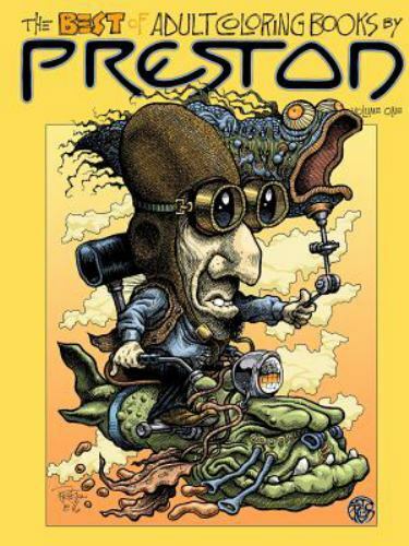 Best of Adult Coloring Books by Preston Volume One by Dennis Preston ...