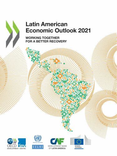 Latin American Economic Outlook Ser.: Latin American Economic Outlook ...