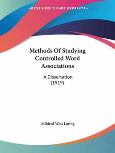 Methods of Studying Controlled Word Associations : A Dissertation (1919 ...