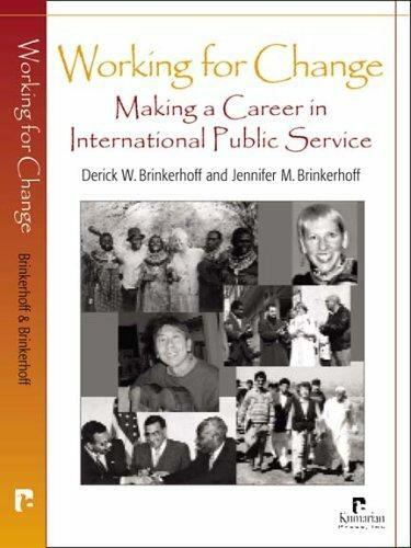 Working for Change : Making a Career in International Public Service by ...