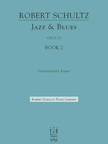 Jazz and Blues, Op. 37, Book 2 by Robert Schultz (2023, Trade Paperback) for sale online | eBay