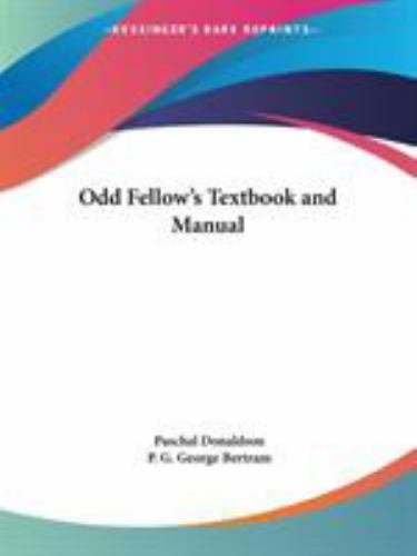 Odd Fellow's Textbook and Manual by Paschal Donaldson (2003, Trade ...