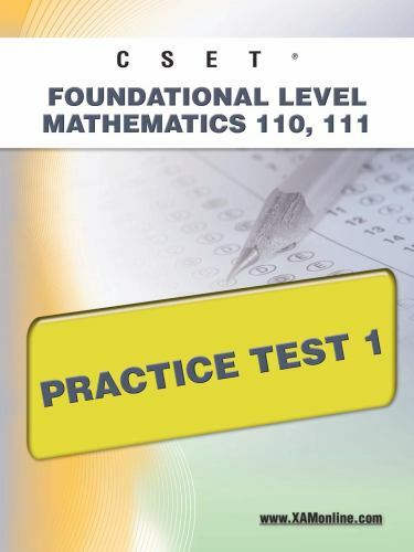 Cset Ser.: CSET Foundational Level Mathematics 110, 111 Practice Test 1 ...