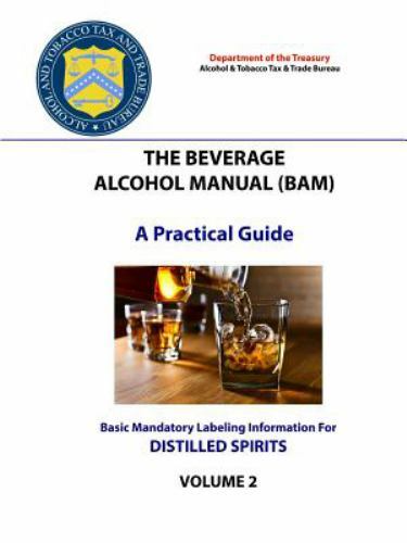 Beverage Alcohol Manual (Bam) - a Practical Guide - Basic Mandatory ...