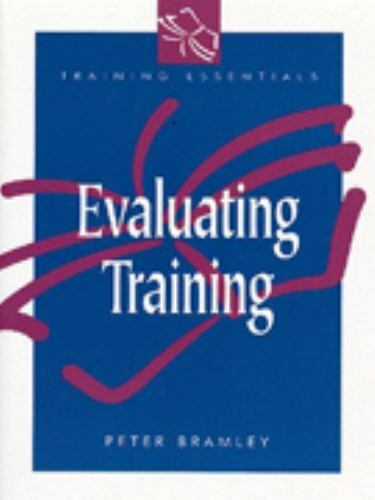 Evaluating Training by Peter Bramley (1996, Trade Paperback) for sale ...
