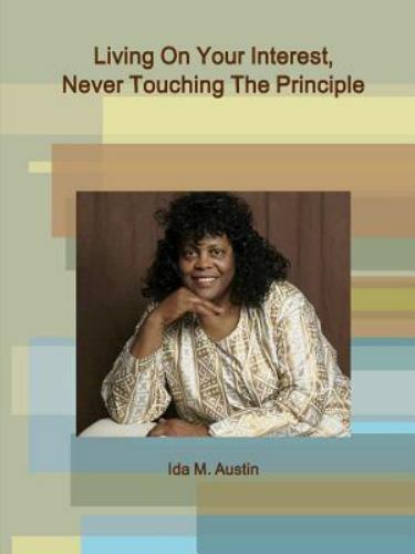 Living on Your Interest by Ida Austin (2017, Trade Paperback) for sale ...