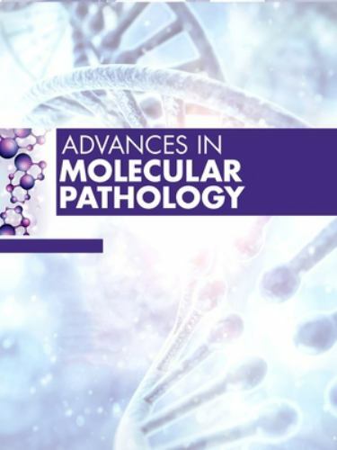 Advances Ser.: Advances in Molecular Pathology 2021 by Gregory J ...
