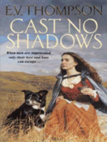 Cast No Shadows by E. V. Thompson (1998, Trade Paperback) for sale ...