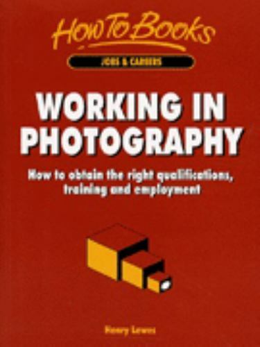 Working in Photography : How to Obtain the Right Qualifications ...