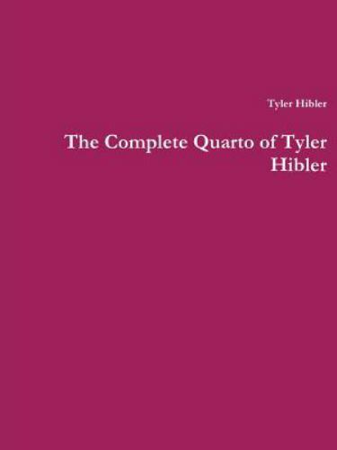 Complete Quarto of Tyler Hibler by Tyler Hibler (2018, Trade Paperback ...