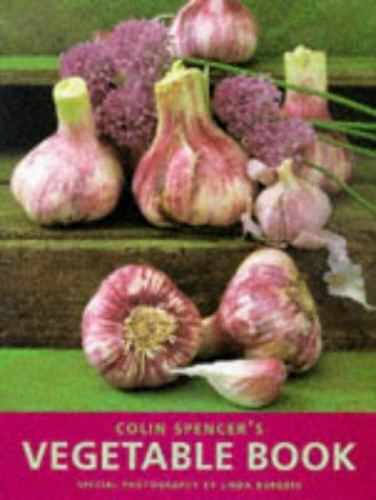 Colin Spencer's Vegetable Book by Colin Spencer (2000, Trade Paperback ...