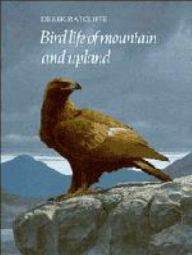 Bird Life of Mountain and Upland by Derek A. Ratcliffe (1991, Hardcover ...