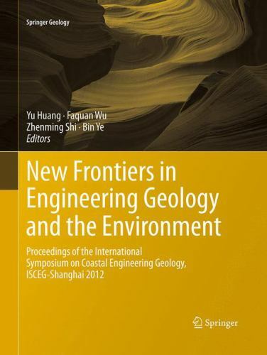 New Frontiers in Engineering Geology and the Environment : Proceedings ...