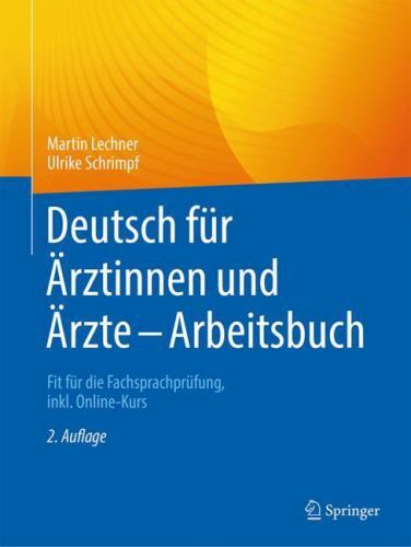 Deutsch Für Ärztinnen und Ärzte - Arbeitsbuch : Fit Für Die ...