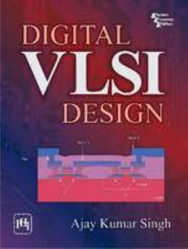 Digital VLSI Design by Ajay Kumar Singh (2010, Trade Paperback) for ...