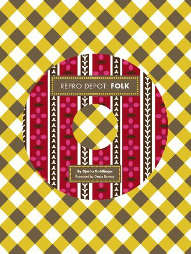 Reprodepot Pattern Book: Folk : 225 Vintage-Inspired Textile Designs by ...