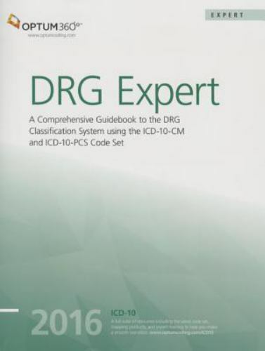Drg Expert : Comp. Giudebk to the Drg Classification System by Optum360 ...