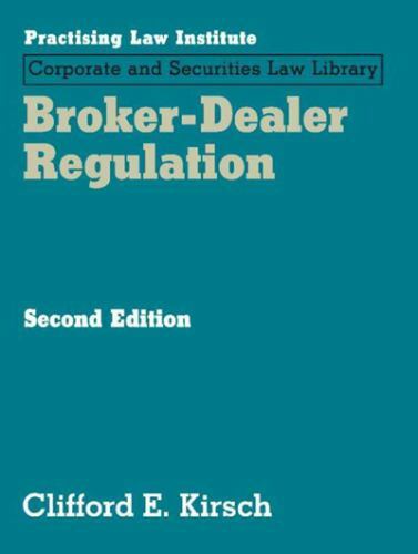 Broker Dealer Regulation by Clifford Kirsch (2011, Hardcover) for sale ...