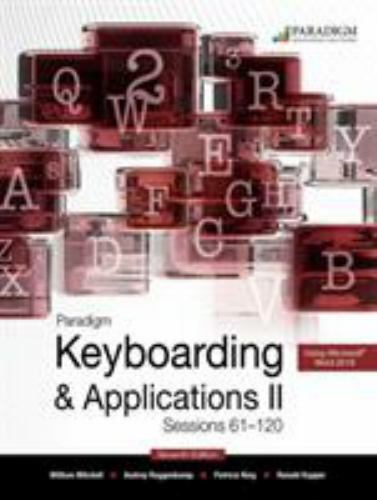 Paradigm Keyboarding II: Sessions 61-120 : Text and Ebook 12 Month ...