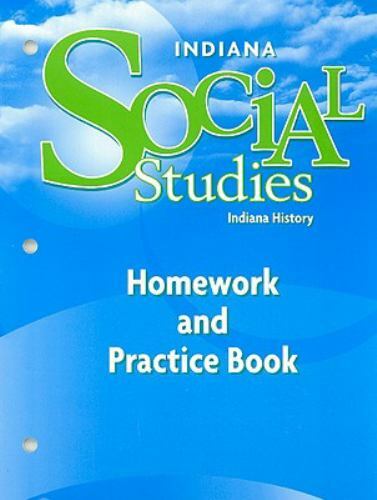 Indiana Social Studies Homework and Practice Book : Indiana History by ...