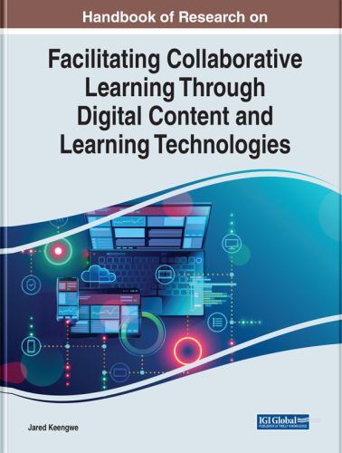 Handbook of Research on Facilitating Collaborative Learning Through ...