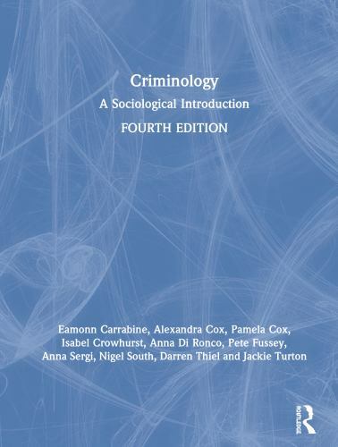 Criminology : A Sociological Introduction by Pamela Cox, Anna Di Ronco ...