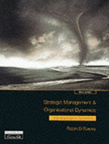 Strategic Management and Organisational Dynamics : The Challenge of ...
