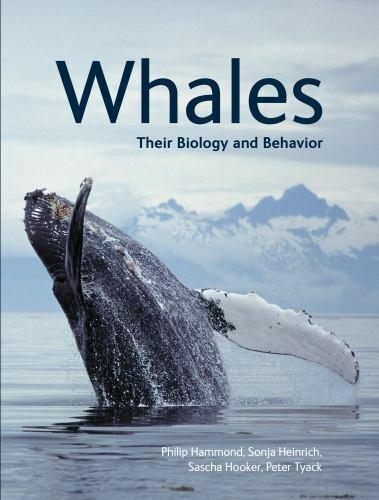 Whales : Their Biology and Behavior by Phillip Hammond, Peter Tyack ...