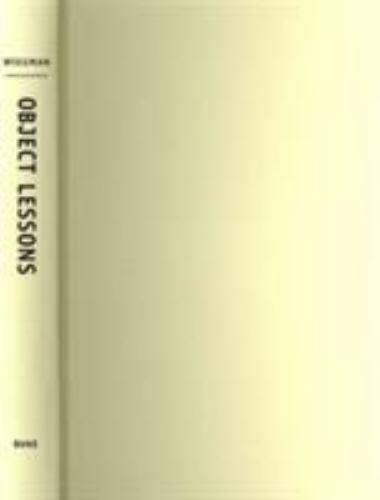 Next Wave: New Directions in Women's Studies: Object Lessons by Robyn ...