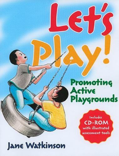 Let's Play! : Promoting Active Playgrounds by Jane Watkinson (2009 ...