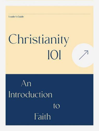 Christianity 101: an Introduction to Faith, Leader's Guide by Not ...