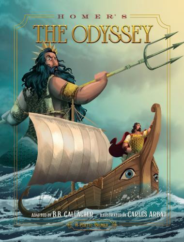 Homer's the Odyssey : A Poetic Primer by B. B. Gallagher (2021 ...