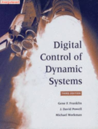 Digital Control of Dynamic Systems by Michael L. Workman, J. David ...